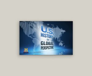 U.S. History in Global Perspective Guide - National History Day